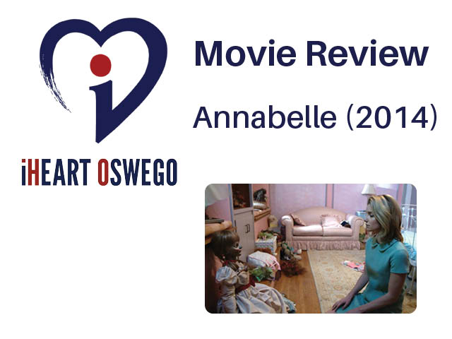 iHeart Oswego - Movie Review: "Annabelle" of the Ball